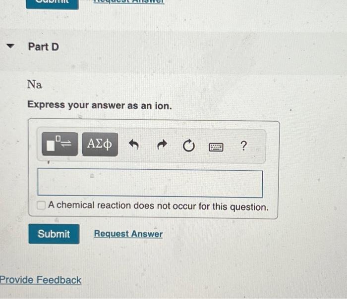 Solved Predict the charge of the ion formed by each | Chegg.com