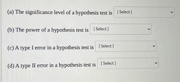 Solved (a) The significance level of a hypothesis test is | Chegg.com