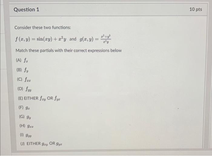 Solved Consider these two functions: f(x,y)=sin(xy)+x2y and | Chegg.com