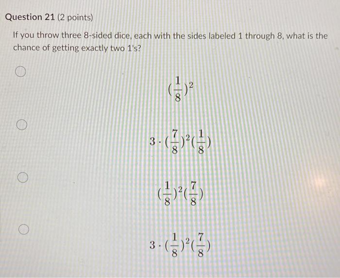 Solved If you throw three 8 -sided dice, each with the sides | Chegg.com