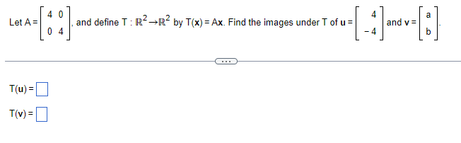 Solved Let A=[4004], ﻿and define T:R2→R2 ﻿by T(x)=Ax. ﻿Find | Chegg.com