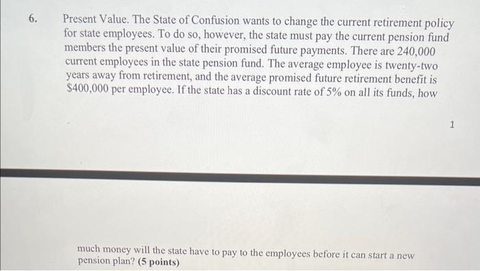 Solved Present Value. The State of Confusion wants to change | Chegg.com
