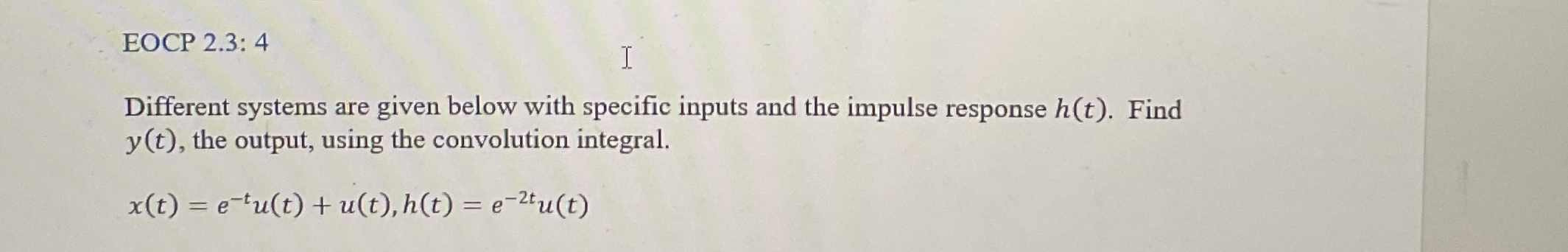 Solved EOCP 2.3: 4Different systems are given below with | Chegg.com