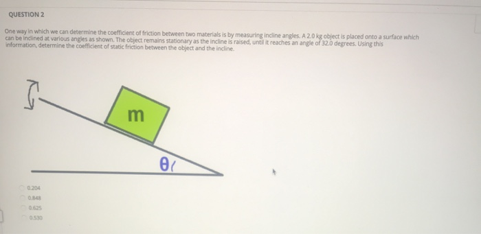 Solved QUESTION 2 One way in which we can determine the | Chegg.com