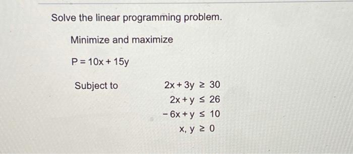 Solved Solve the linear programming problem. Minimize and | Chegg.com