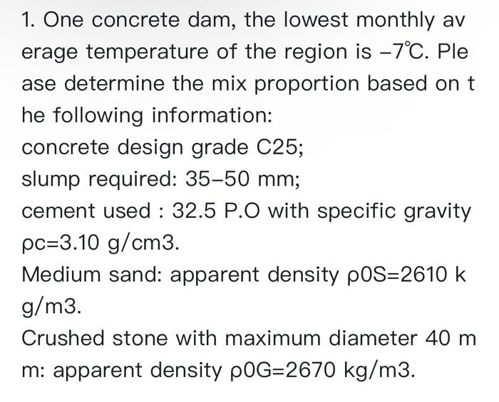Solved 1. One concrete dam, the lowest monthly av erage | Chegg.com