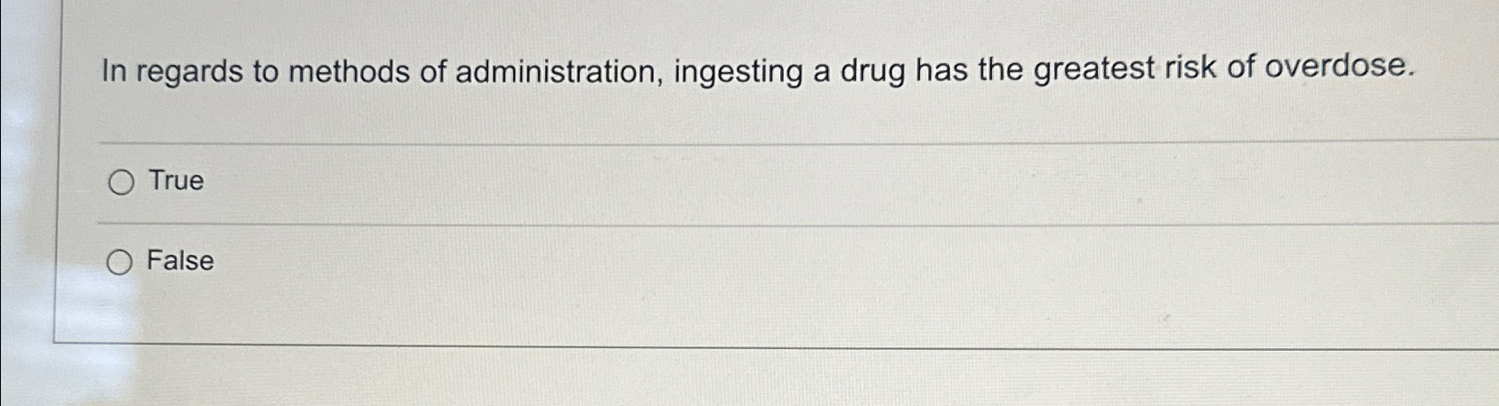Solved In regards to methods of administration, ingesting a | Chegg.com