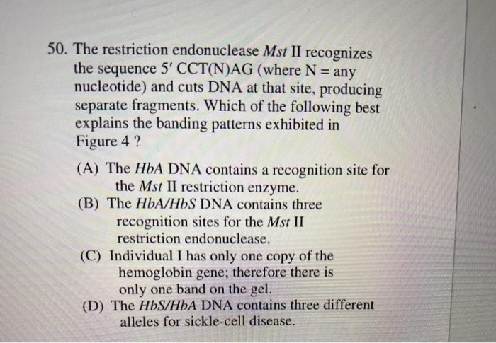Solved 50. The restriction endonuclease Mst II recognizes | Chegg.com