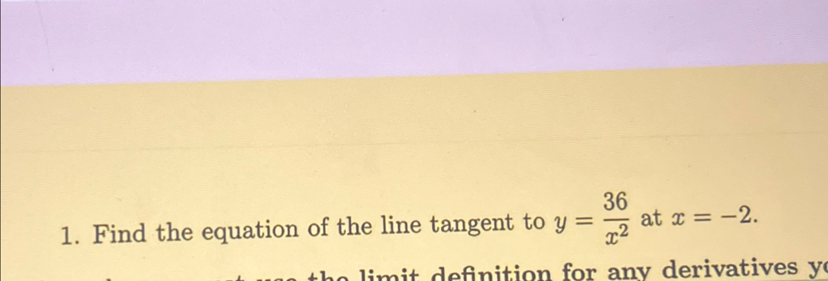 Solved Find the equation of the line tangent to y=36x2 ﻿at | Chegg.com