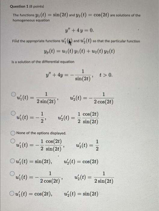 Solved The functions y1(t)=sin(2t) and y2(t)=cos(2t) are | Chegg.com