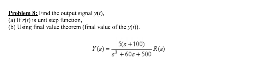 Solved Problem 8: Find the output signal y(t),(a) ﻿If r(t) | Chegg.com