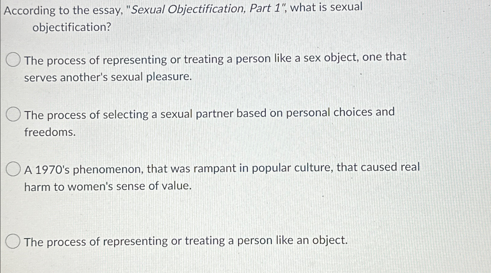 Solved According to the essay, "Sexual Objectification, Part | Chegg.com
