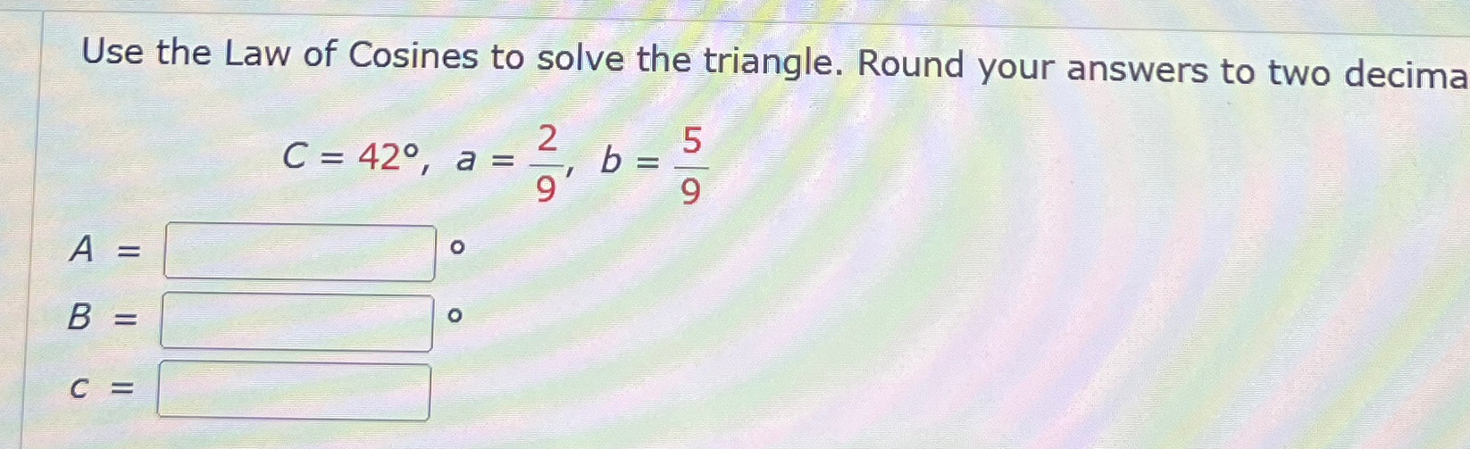 Solved Use the Law of Cosines to solve the triangle. Round | Chegg.com