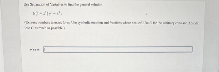 Solved Use Separation Of Variables To Find The General 8035