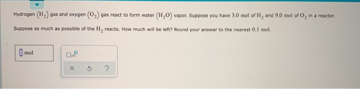 Solved Hydrogen (H2) gas and oxygen (O2) gas react to form | Chegg.com