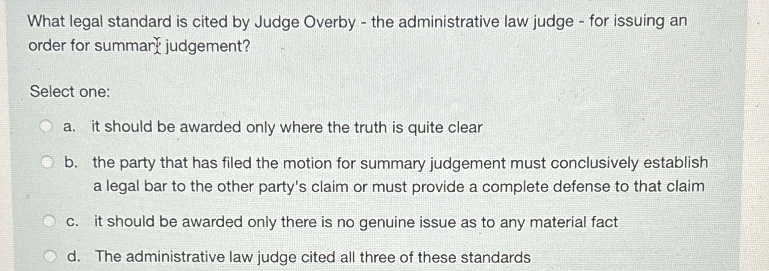 Solved What legal standard is cited by Judge Overby - ﻿the | Chegg.com