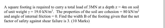 Solved A square footing is required to carry a total load of | Chegg.com