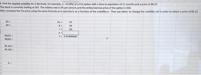 Solved Find the implied volatility (to 2 decimals, for | Chegg.com