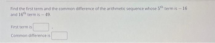 Solved Find the first term and the common difference of the | Chegg.com