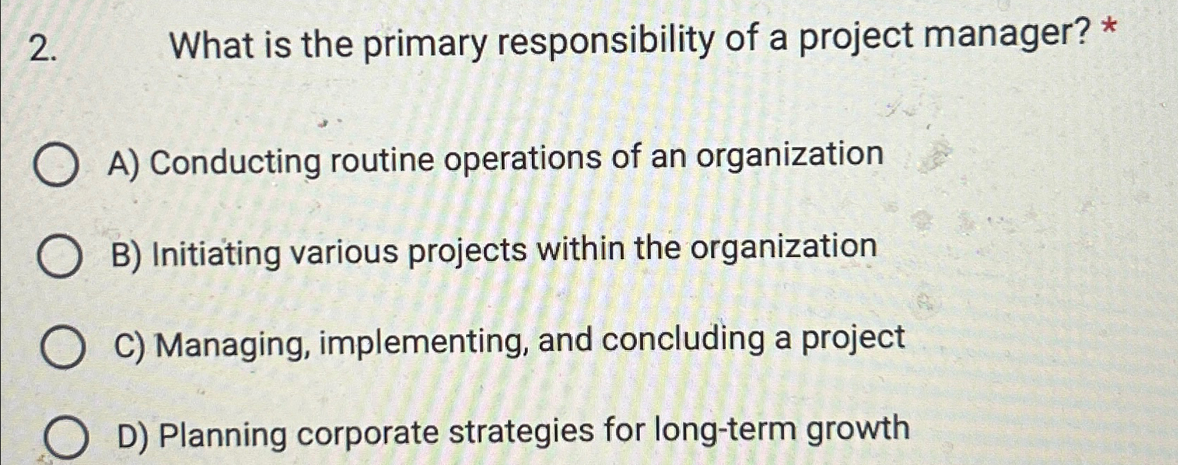Solved What is the primary responsibility of a project | Chegg.com