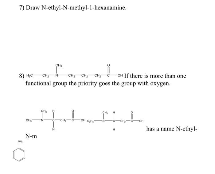 Solved 7) Draw N-ethyl-N-methyl-1-hexanamine. CH3 8) | Chegg.com
