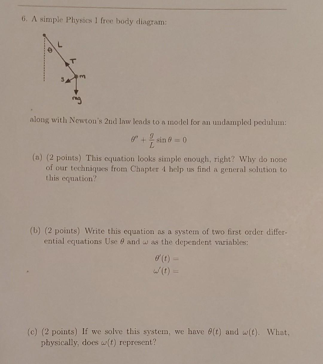 Solved 6. A simple Physics I free body diagram: along with | Chegg.com