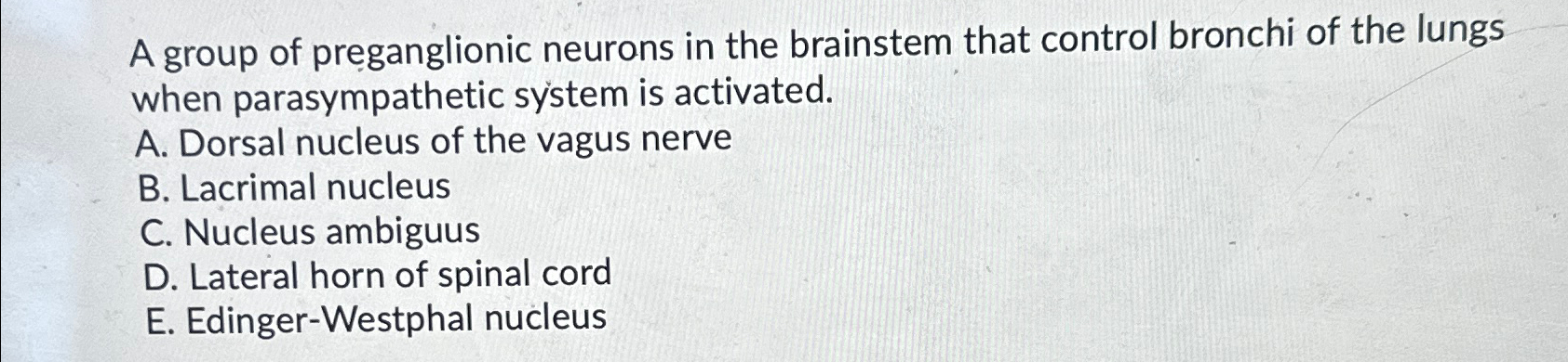 Solved A group of preganglionic neurons in the brainstem | Chegg.com