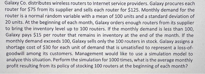 Solved Galaxy Co. distributes wireless routers to Internet | Chegg.com