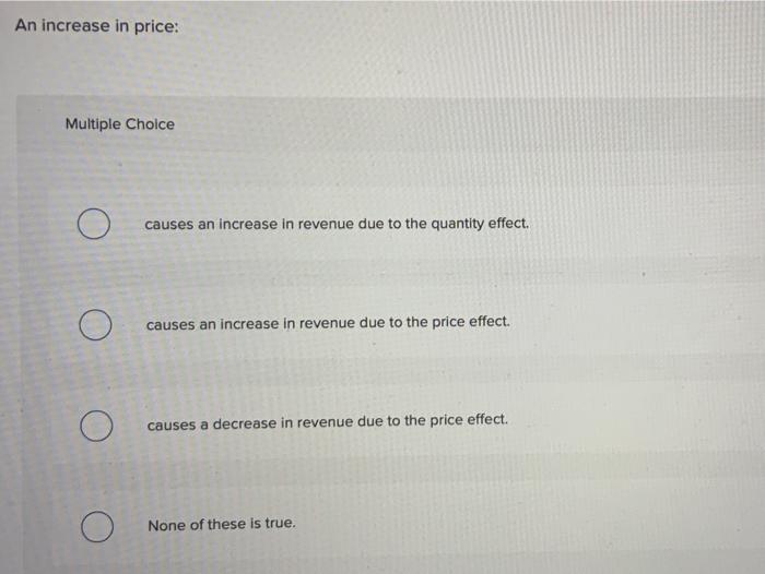 Solved An increase in price: Multiple Choice causes an | Chegg.com