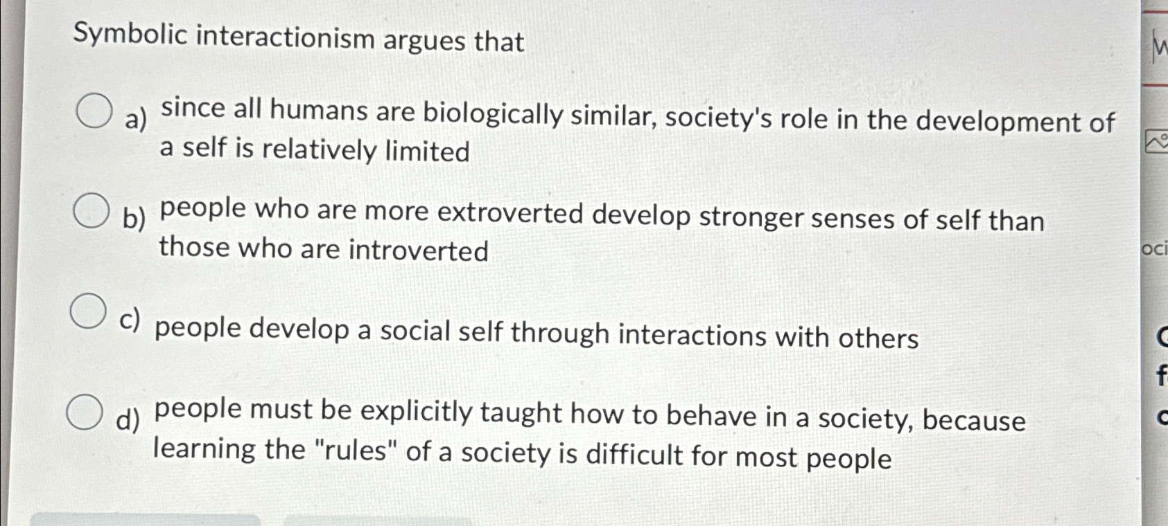 Solved Symbolic interactionism argues thata) ﻿since all | Chegg.com
