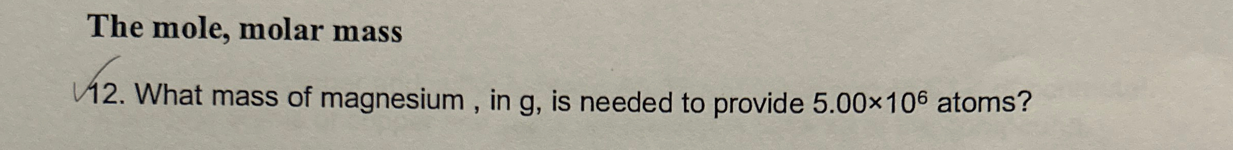 Solved The mole, molar massWhat mass of magnesium , ﻿in g , | Chegg.com