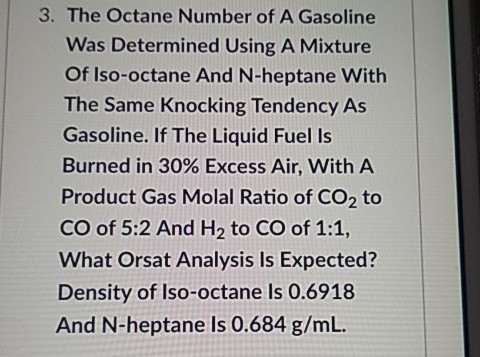 Solved 3. The Octane Number of A Gasoline Was Determined | Chegg.com