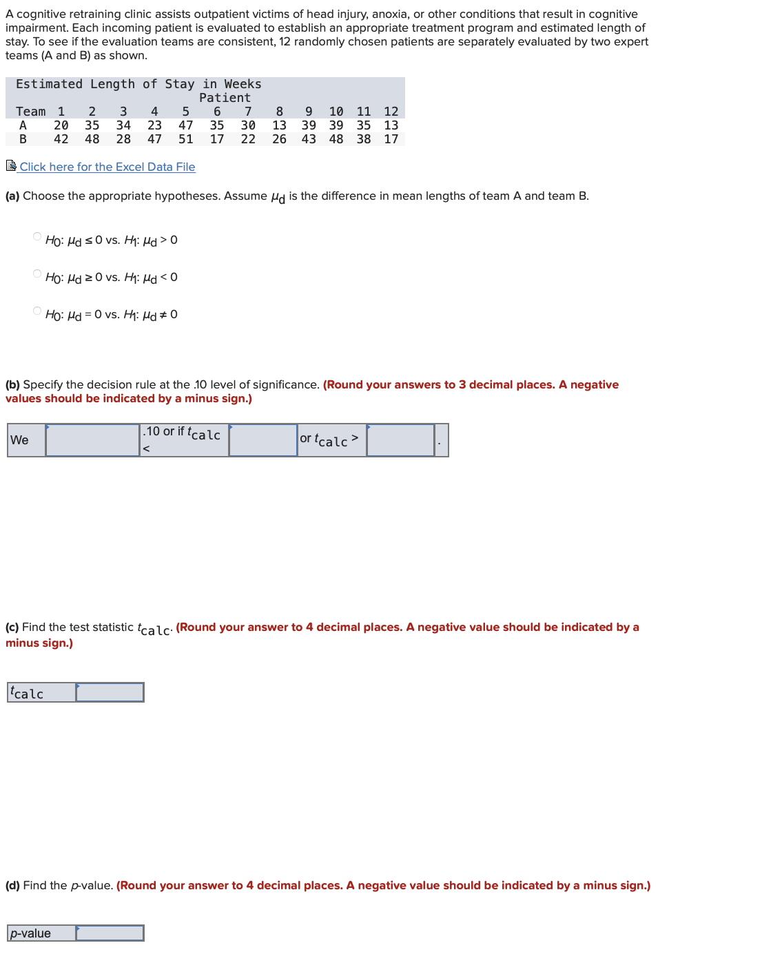 Solved impairment. Each incoming patient is evaluated to | Chegg.com