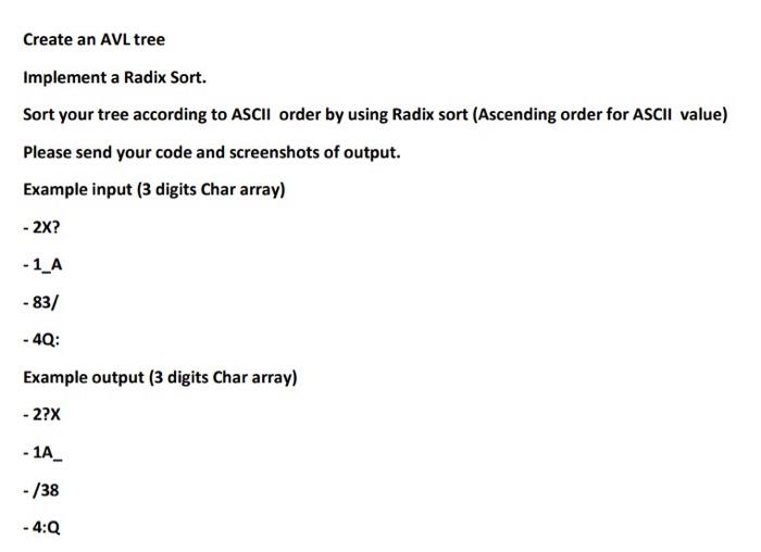 Solved Create an AVL tree Implement a Radix Sort. Sort your | Chegg.com