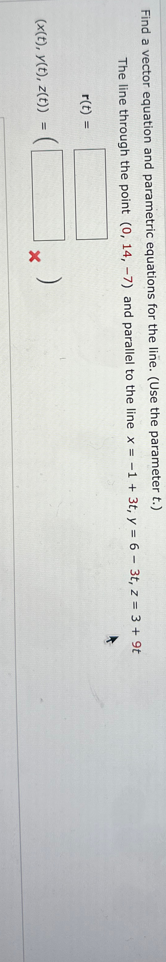Solved Find a vector equation and parametric equations for | Chegg.com