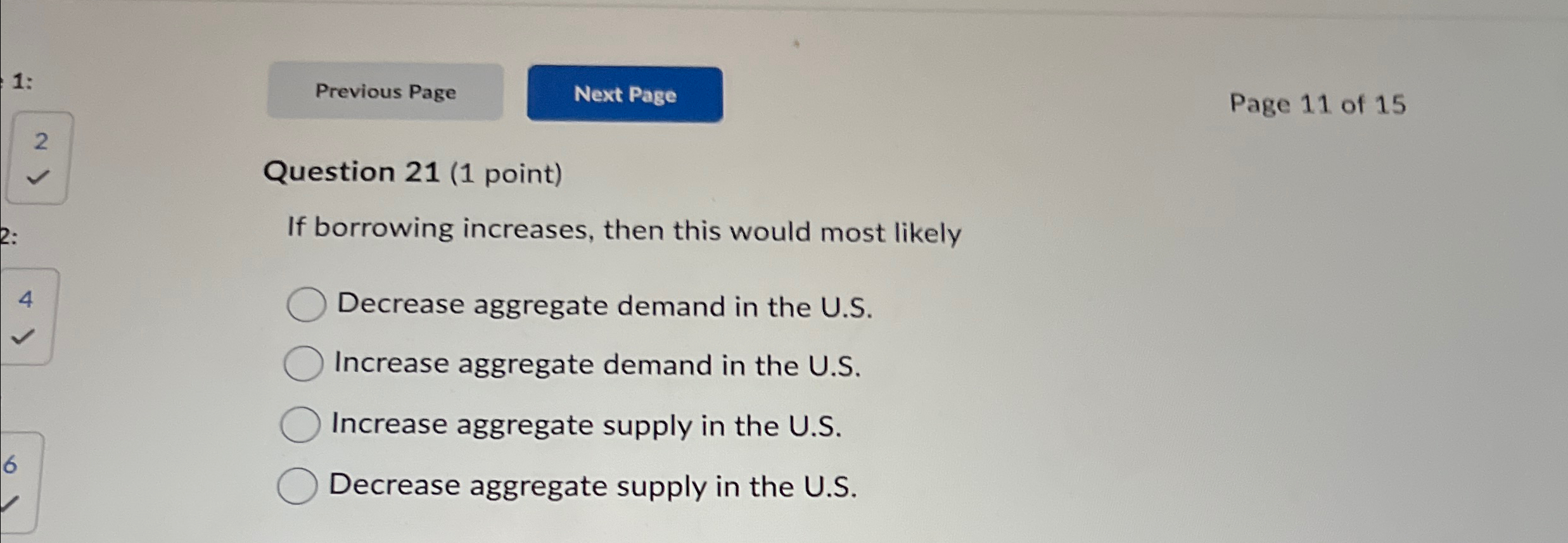 Solved 2Question 21 (1 ﻿point)If borrowing increases, then | Chegg.com