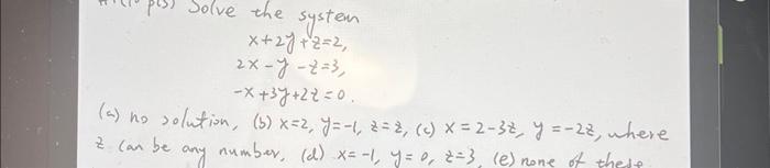 Solved p(s) Solve the system x+2y+z=2,2x−y−z=3,−x+3y+2z=0. | Chegg.com