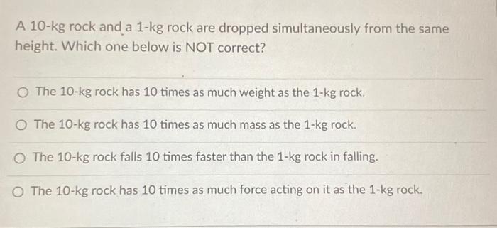 Solved A 10-kg rock and a 1-kg rock are dropped | Chegg.com