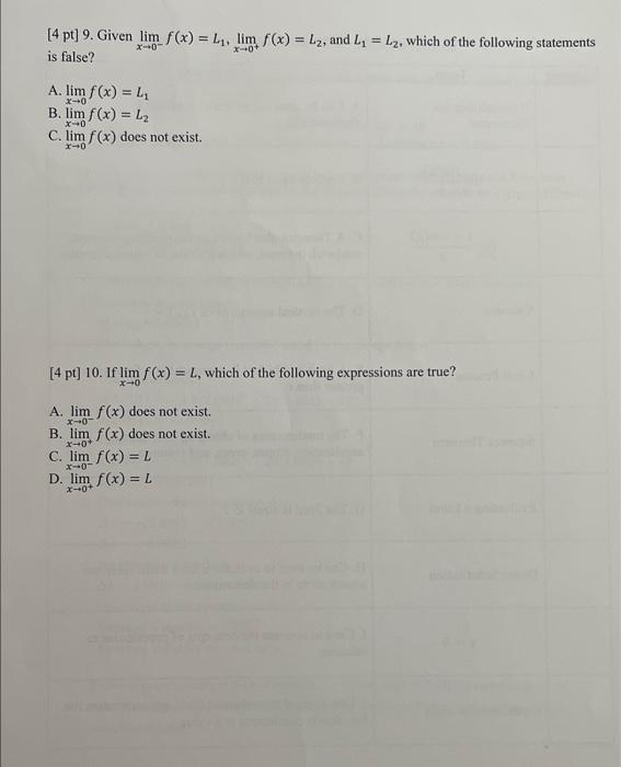 Solved [4 pt] 9. Given limx→0−f(x)=L1,limx→0+f(x)=L2, and | Chegg.com