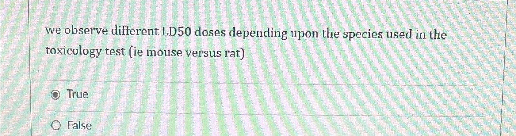 Solved we observe different LD50 ﻿doses depending upon the | Chegg.com