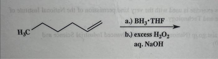 Solved a.) BH3⋅THF b.) excess H2O2 aq. NaOH | Chegg.com