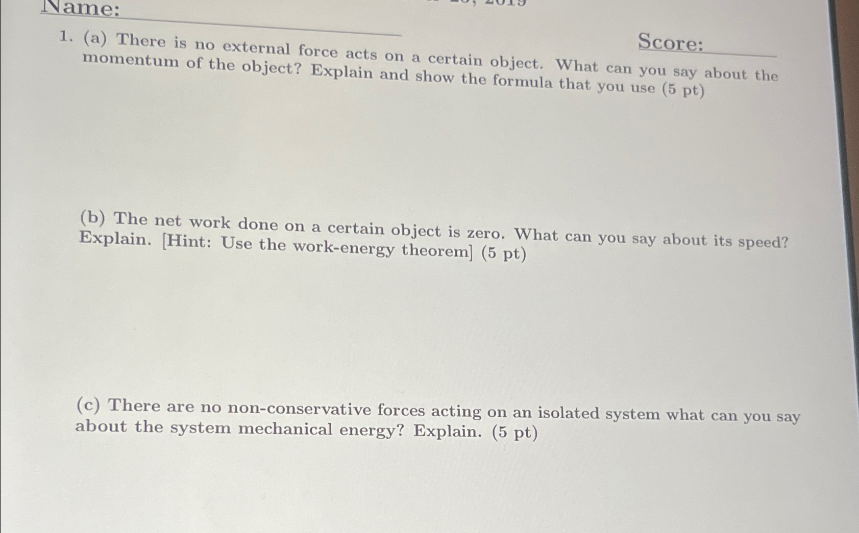 Solved Name Score A ﻿there Is No External Force Acts On A