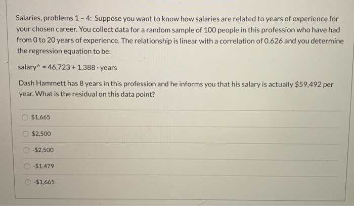 Solved Salaries, problems 1 - 4: Suppose you want to know | Chegg.com