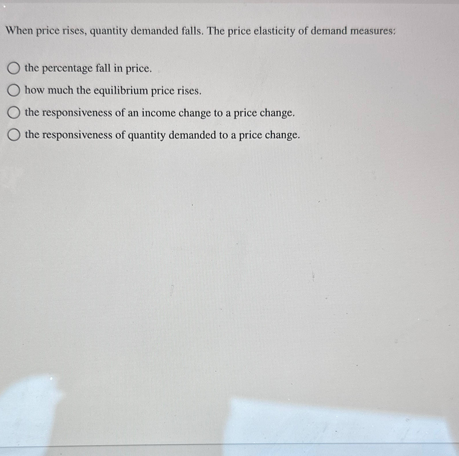 Solved When Price Rises Quantity Demanded Falls The Price