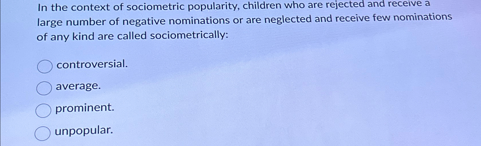 Solved In the context of sociometric popularity, children | Chegg.com