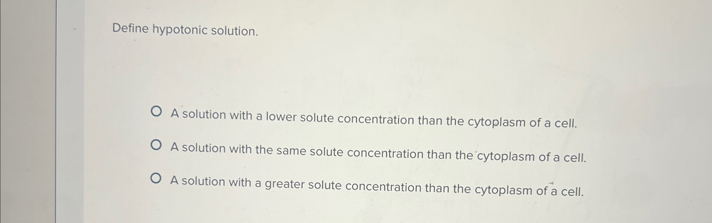 Solved Define hypotonic solution.A solution with a lower | Chegg.com