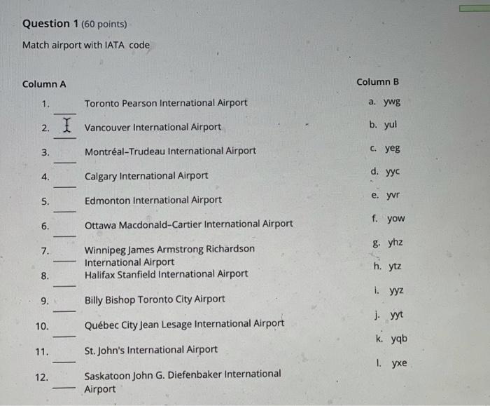 Solved Question 1 (60 points) Match airport with IATA code | Chegg.com