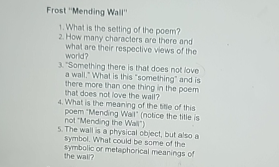 Frost "Mending Wall"What is the setting of the | Chegg.com