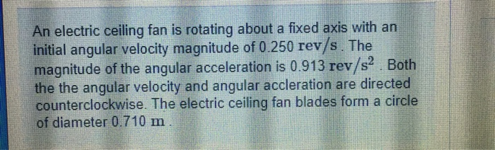 Compute the fan's angular velocity magnitude after | Chegg.com