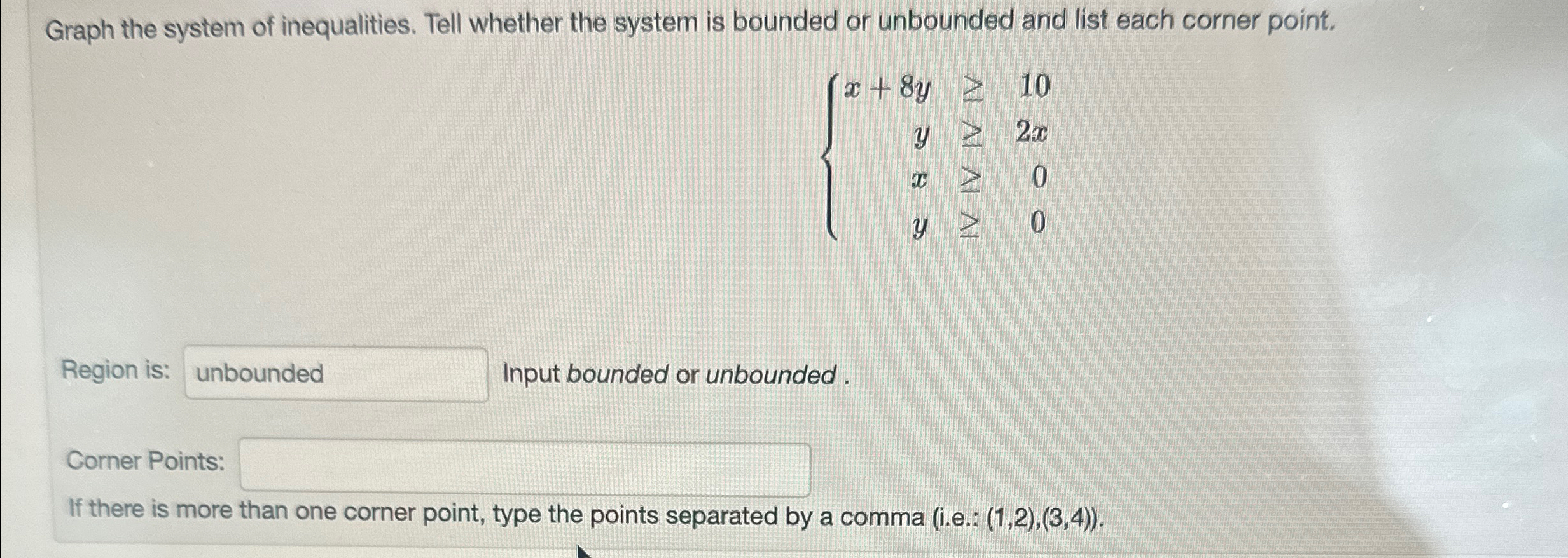 Solved Graph the system of inequalities. Tell whether the | Chegg.com